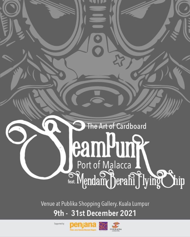 Steampunk Port of Malacca ft Mendam Berahi Flying Ship – Kakiseni